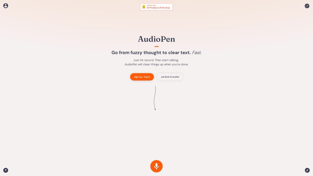 AudioPen.ai 🎙️ Go from fuzzy thought to clear text. Fast. | Futureen